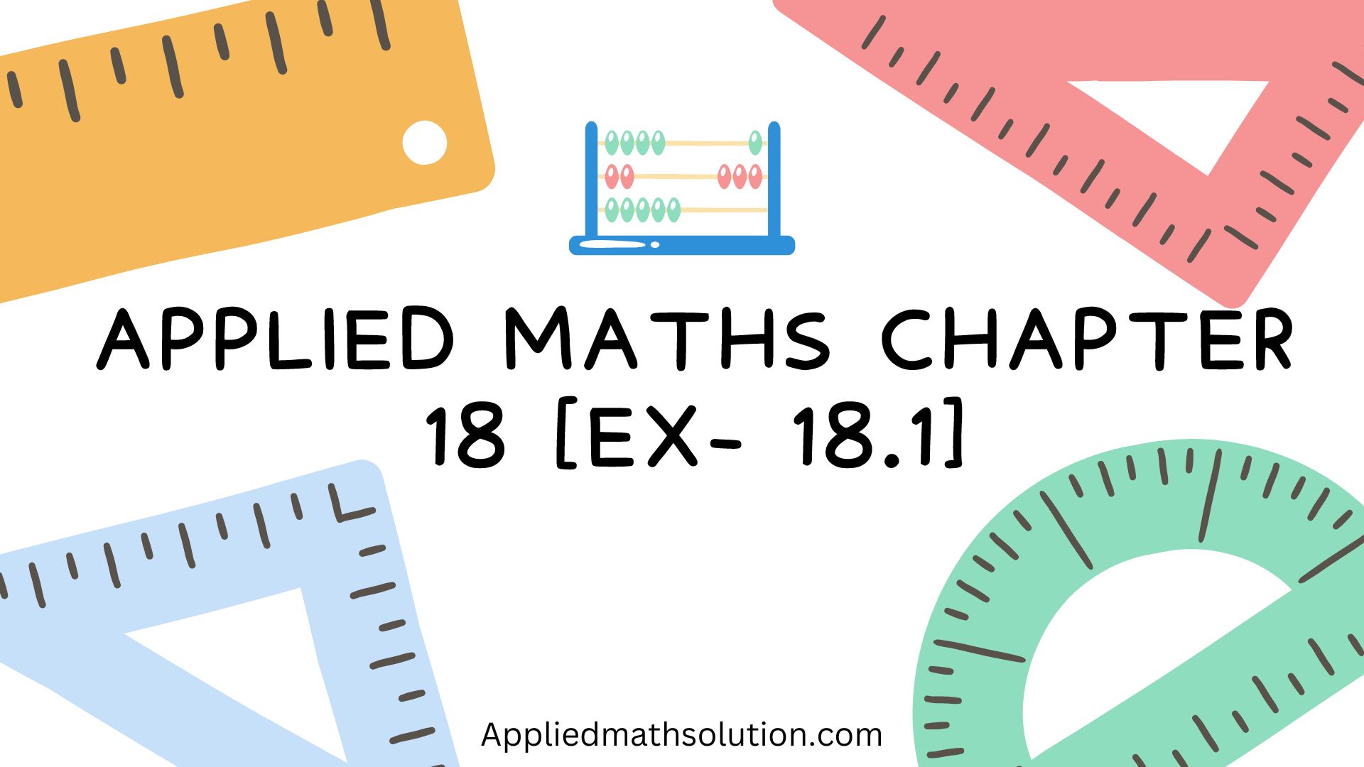 Applied Maths Chapter 18 (Ex - 18.1) ML Aggarwal - Appliedmathsolution.com